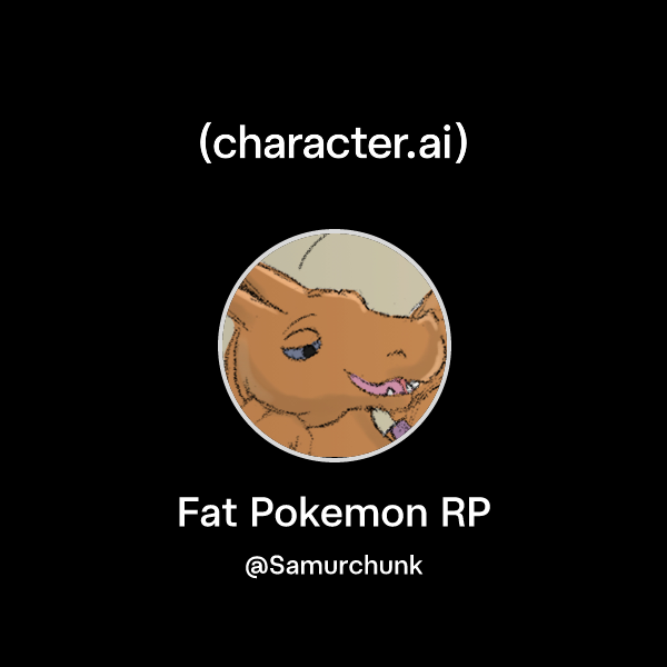 Chat with Fat Pokemon RP | character.ai | AI Chat, Reimagined–Your ...
