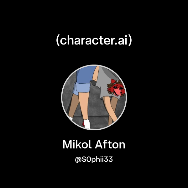 Chat with Mikol Afton | character.ai | AI Chat, Reimagined–Your Words ...