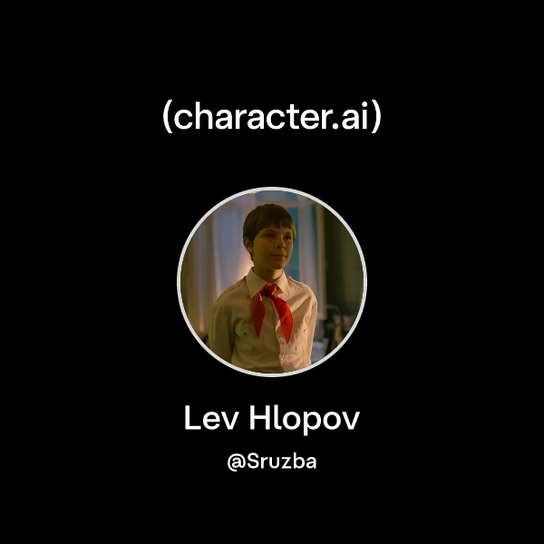 Chat with Lev Hlopov | character.ai | Personalized AI for every moment ...