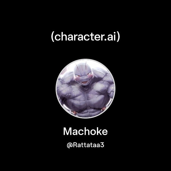 Chat with Machoke | character.ai | Personalized AI for every moment of ...