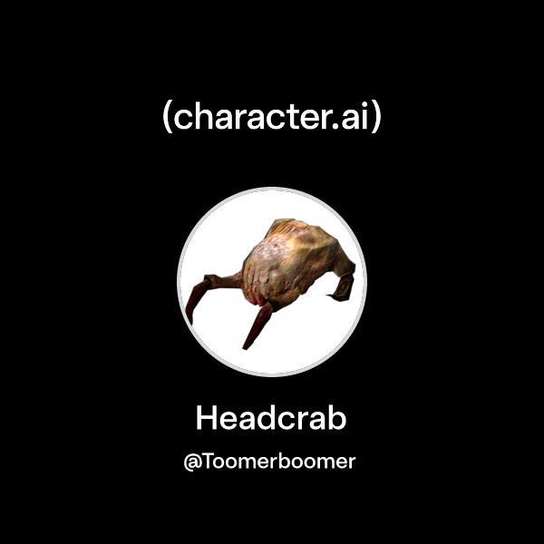 Chat with Headcrab | character.ai | AI Chat, Reimagined–Your Words ...