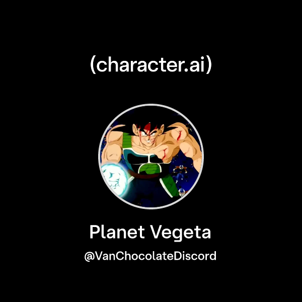 Chat with Planet Vegeta | character.ai | Personalized AI for every ...