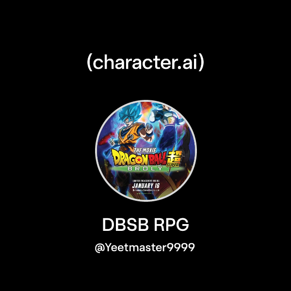 Chat with DBSB RPG | character.ai | AI Chat, Reimagined–Your Words ...