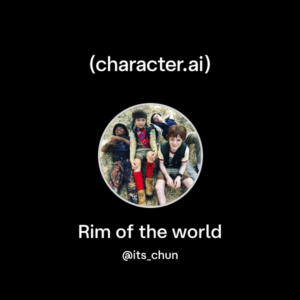 Chat with Rim of the world | character.ai | AI Chat, Reimagined–Your ...