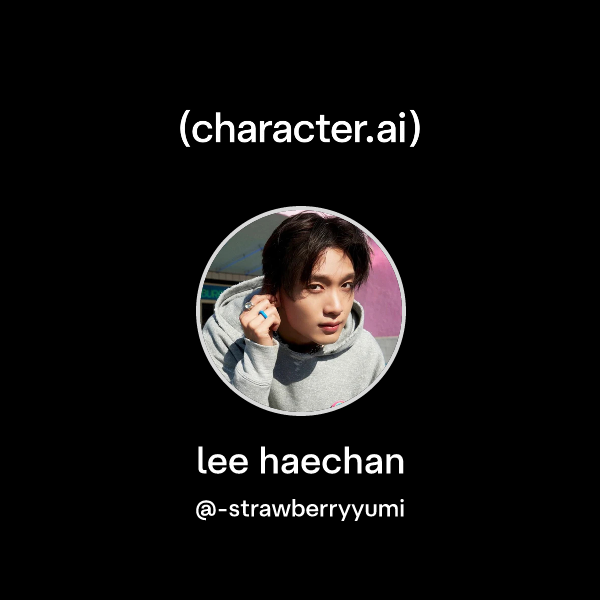 Chat with lee haechan | character.ai | Personalized AI for every moment of your day