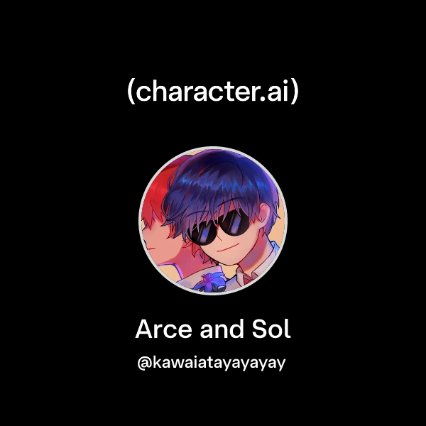 Chat with Arce and Sol | character.ai | AI Chat, Reimagined–Your Words ...