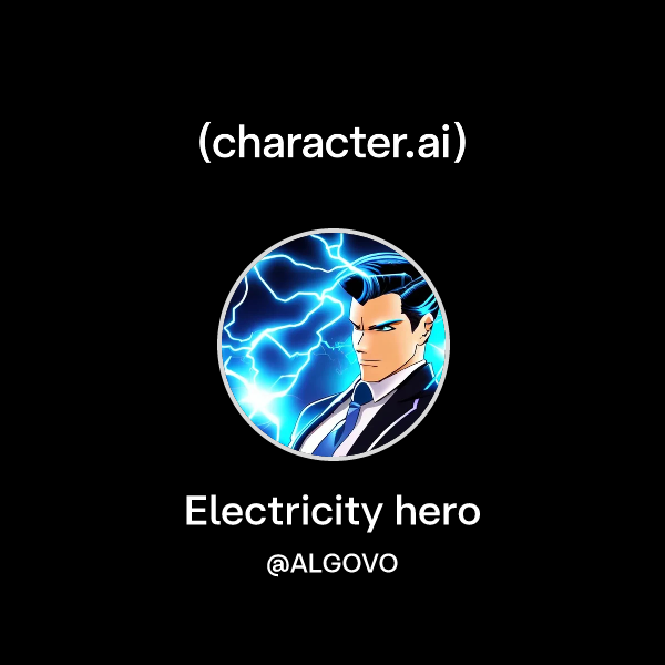 Chat with Electricity hero | character.ai | AI Chat, Reimagined–Your ...