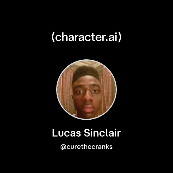 Chat with Lucas Sinclair | character.ai | AI Chat, Reimagined–Your ...