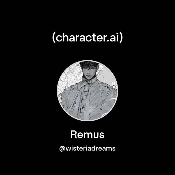Chat with Remus | character.ai | Personalized AI for every moment of ...