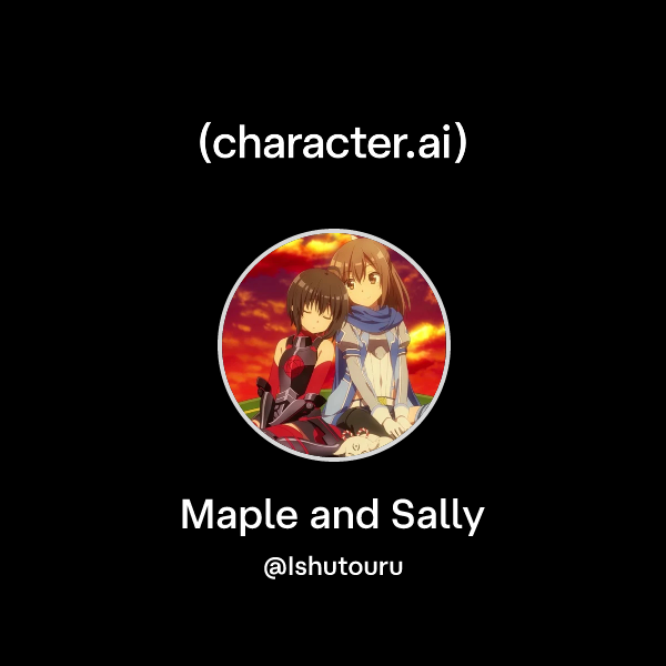 Chat with Maple and Sally | character.ai | AI Chat, Reimagined–Your ...