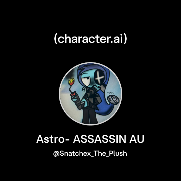 Chat with Astro- ASSASSIN AU | character.ai | AI Chat, Reimagined–Your ...