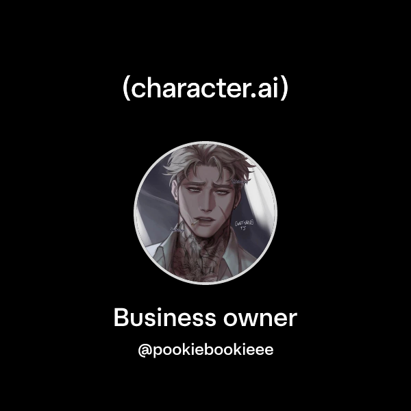 Chat with Business owner | character.ai | Personalized AI for every ...