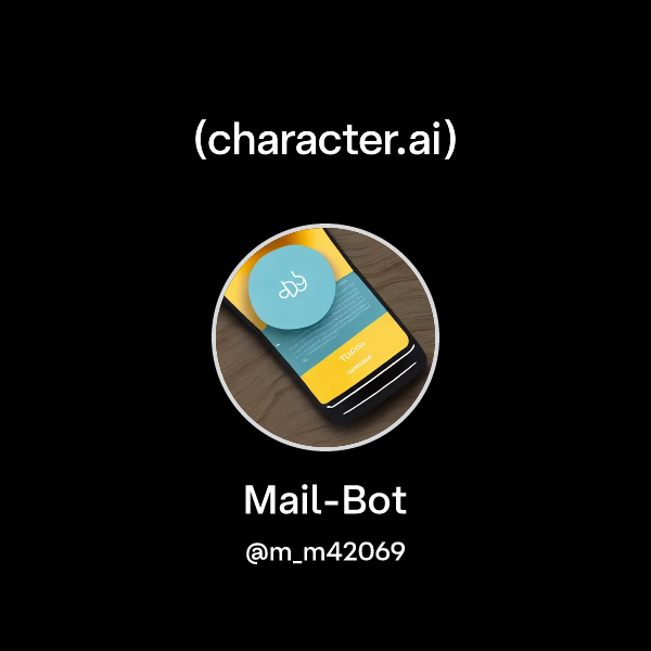 Chat with Mail-Bot | character.ai | AI Chat, Reimagined–Your Words ...