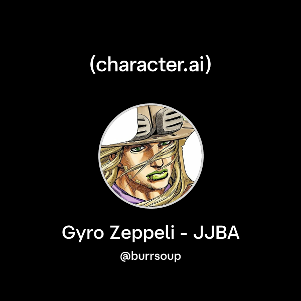 Chat with Gyro Zeppeli - JJBA | character.ai | AI Chat, Reimagined–Your ...