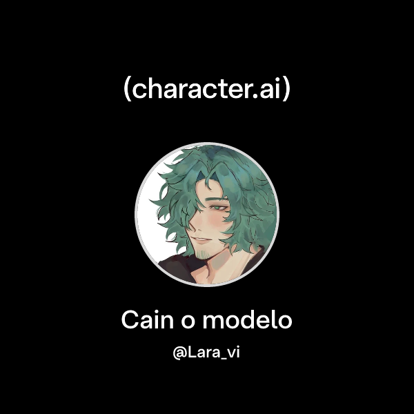 Chat with Cain o modelo | character.ai | Personalized AI for every ...