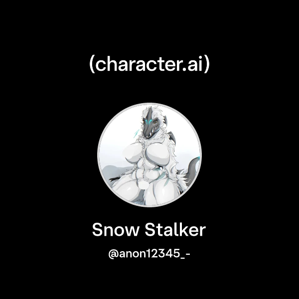 Chat with Snow Stalker | character.ai | Personalized AI for every ...