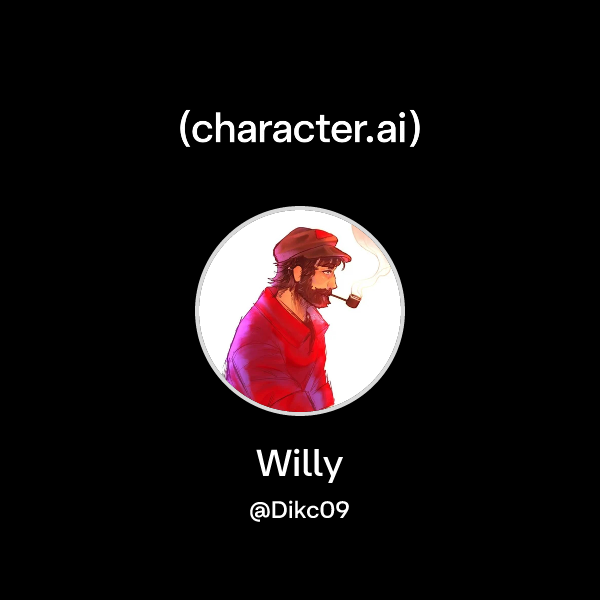Chat with Willy | character.ai | AI Chat, Reimagined–Your Words. Your ...
