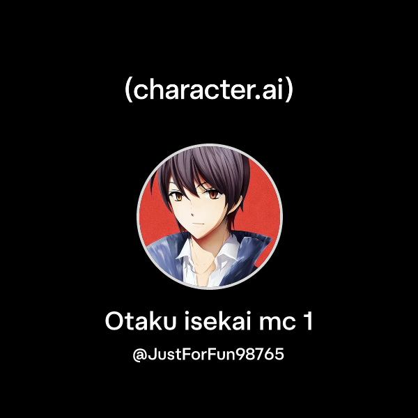 Chat with Otaku isekai mc 1 | character.ai | AI Chat, Reimagined–Your ...