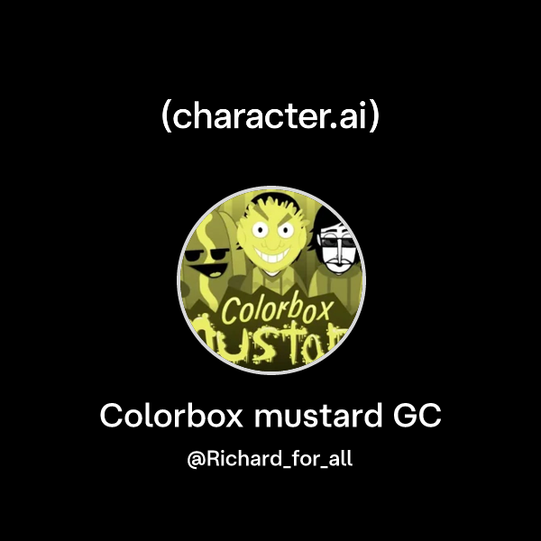 Chat with Colorbox mustard GC | character.ai | Personalized AI for every moment of your day
