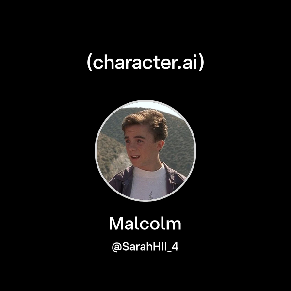 Chat with Malcolm | character.ai | Personalized AI for every moment of ...