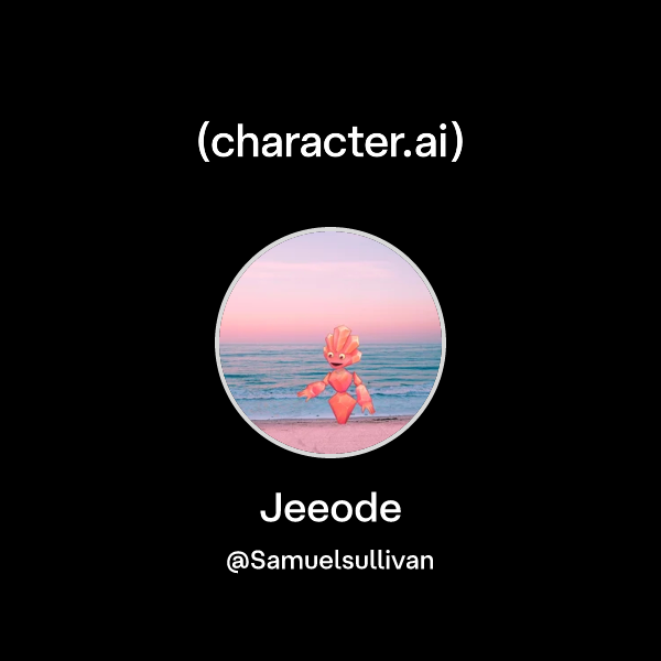 Chat with Jeeode | character.ai | Personalized AI for every moment of ...