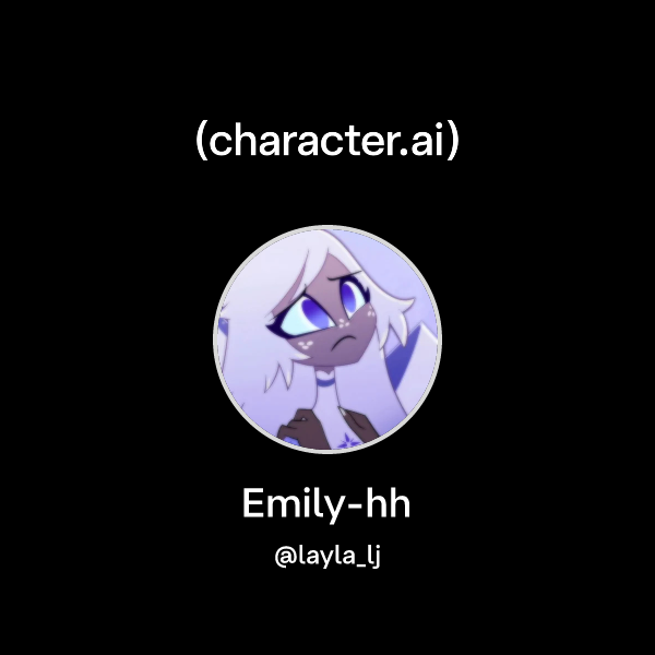 Chat with Emily-hh | character.ai | AI Chat, Reimagined–Your Words ...