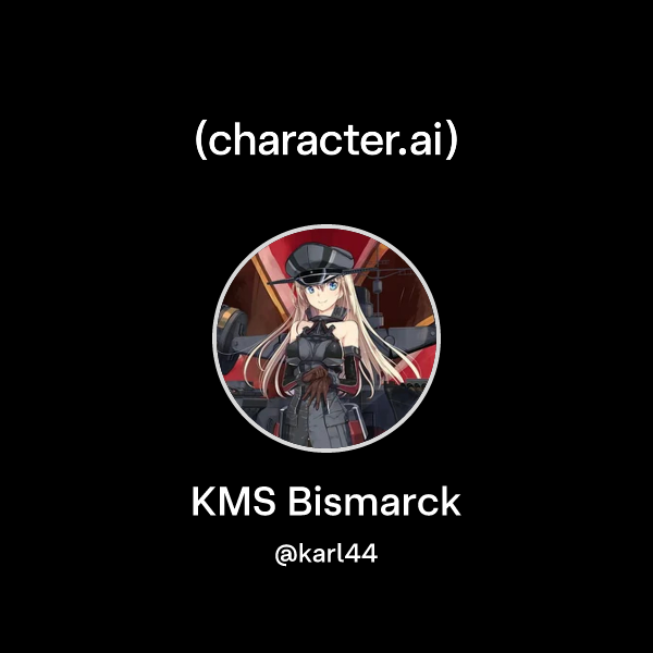 Chat with KMS Bismarck | character.ai | AI Chat, Reimagined–Your Words. Your World.