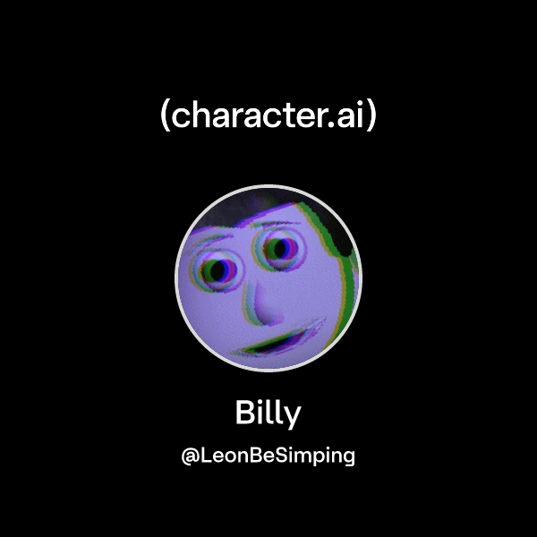 Chat with Billy | character.ai | Personalized AI for every moment of ...