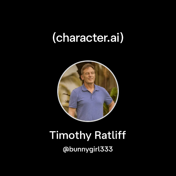 Chat with Timothy Ratliff | character.ai | AI Chat, Reimagined–Your ...