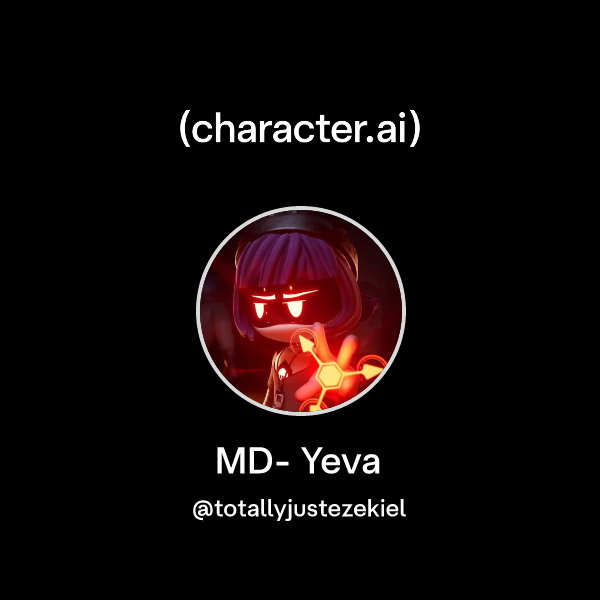 Chat with MD- Yeva | character.ai | AI Chat, Reimagined–Your Words ...