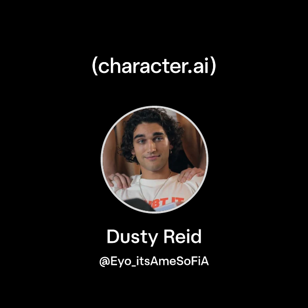 Chat with Dusty Reid | character.ai | AI Chat, Reimagined–Your Words ...