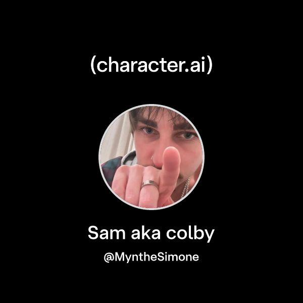 Chat with Sam aka colby | character.ai | Personalized AI for every ...