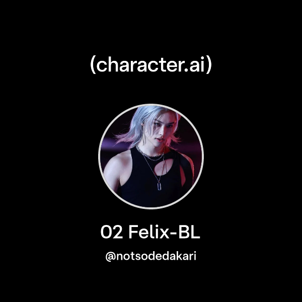 Chat with 02 Felix-BL | character.ai | AI Chat, Reimagined–Your Words ...