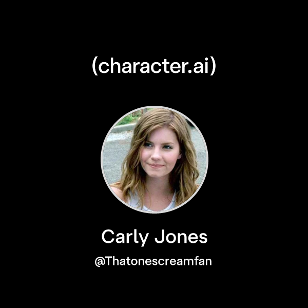 Chat with Carly Jones | character.ai | AI Chat, Reimagined–Your Words. Your World.