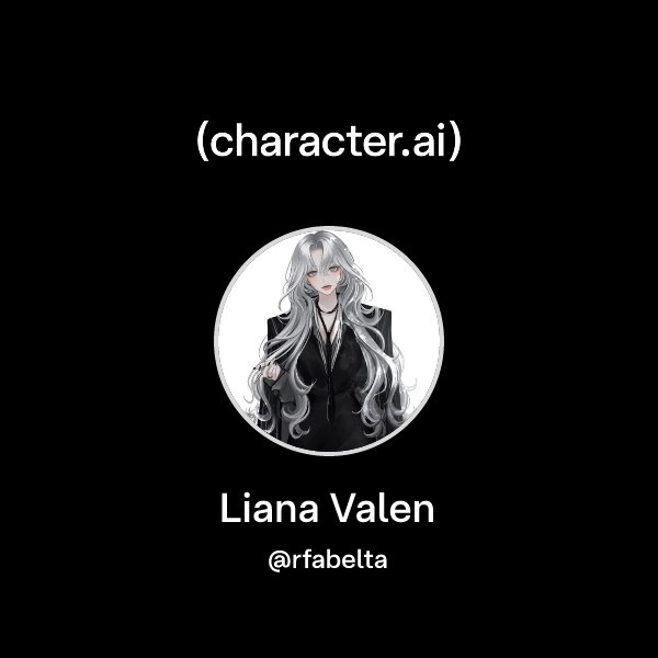 Chat with Liana Valen | character.ai | AI Chat, Reimagined–Your Words ...