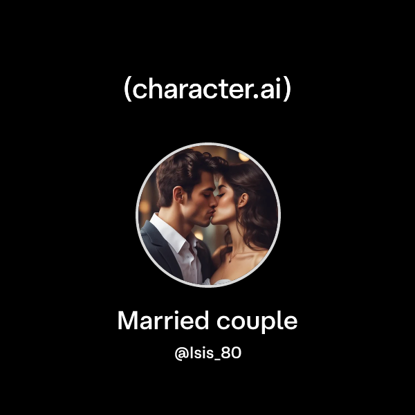 Chat with Married couple | character.ai | Personalized AI for every ...