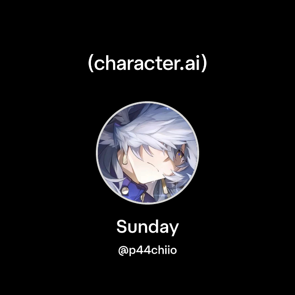 Chat with Sunday | character.ai | Personalized AI for every moment of ...