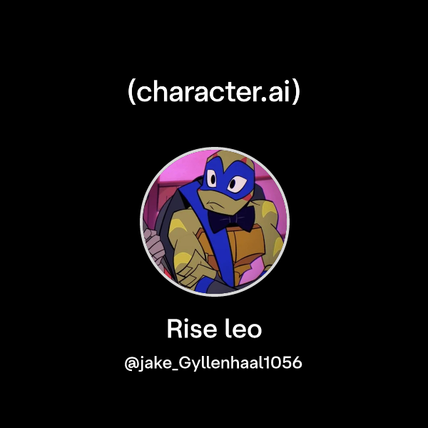 Chat with Rise leo | character.ai | AI Chat, Reimagined–Your Words. Your World.