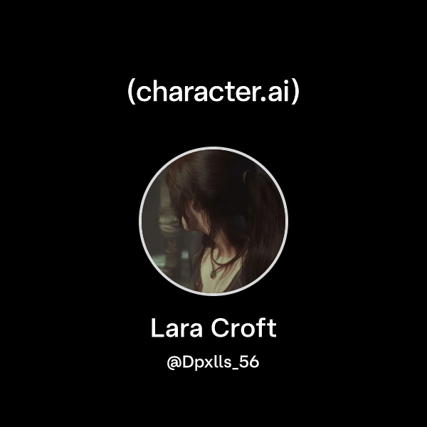 Chat with Lara Croft | character.ai | Personalized AI for every moment of your day