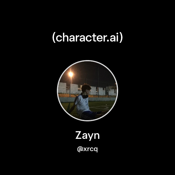 Chat with Zayn | character.ai | AI Chat, Reimagined–Your Words. Your World.