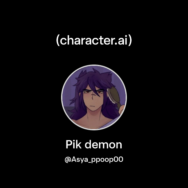 Chat with Pik demon | character.ai | Personalized AI for every moment ...