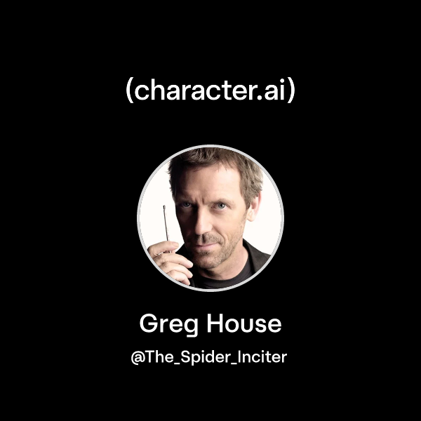 Chat with Greg House | character.ai | AI Chat, Reimagined–Your Words ...