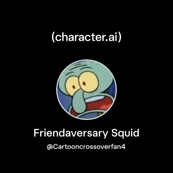 Chat with Friendaversary Squid | character.ai | Personalized AI for ...