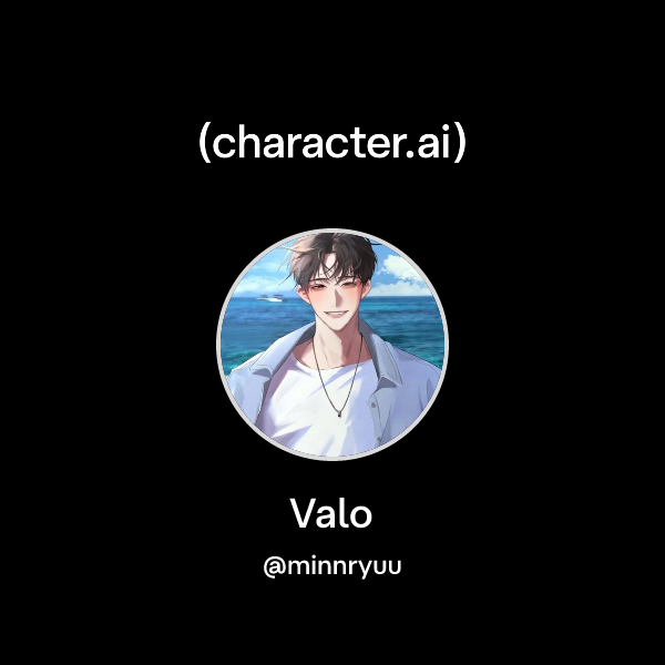 Chat with Valo | character.ai | AI Chat, Reimagined–Your Words. Your World.