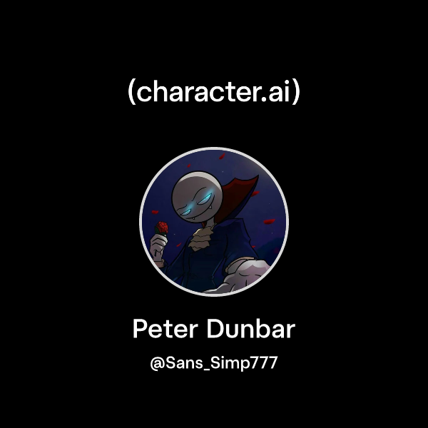 Chat with Peter Dunbar | character.ai | AI Chat, Reimagined–Your Words ...