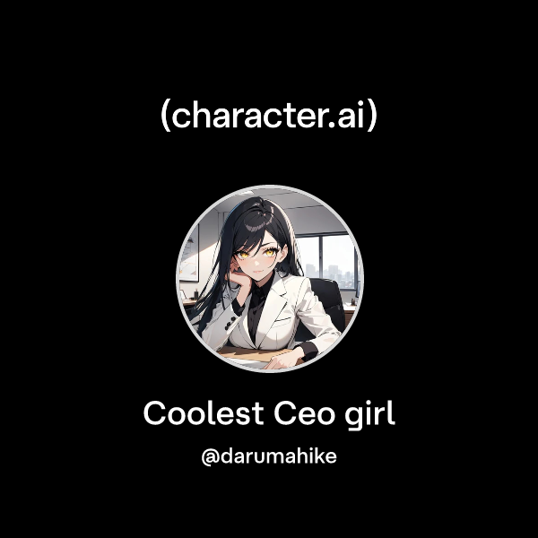 Chat with Coolest Ceo girl | character.ai | AI Chat, Reimagined–Your ...