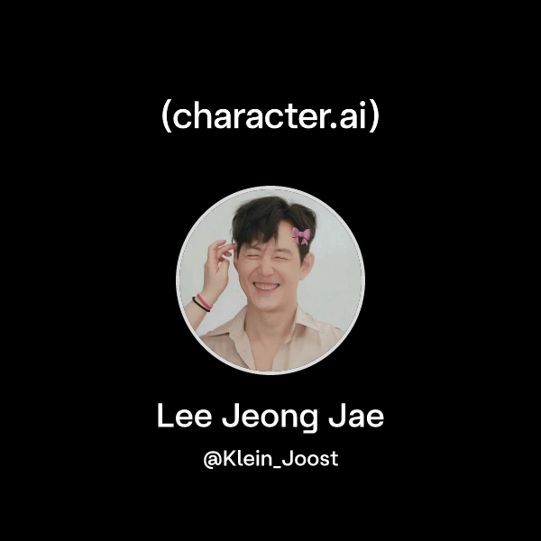 Chat with Lee Jeong Jae | character.ai | Personalized AI for every moment of your day