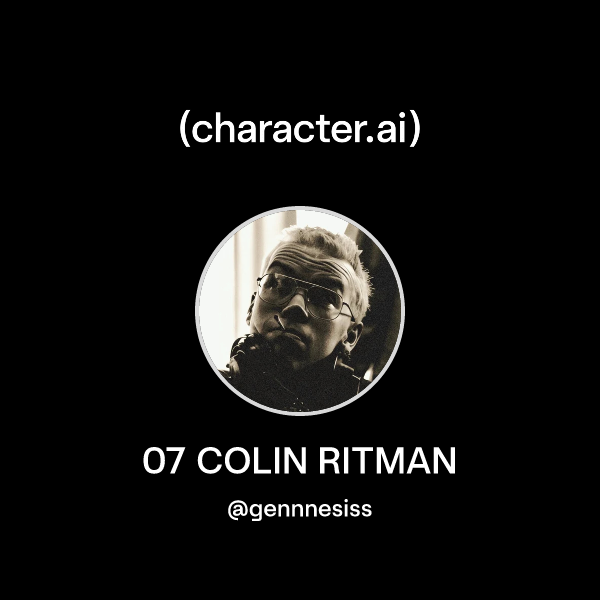 Chat with 07 COLIN RITMAN | character.ai | AI Chat, Reimagined–Your ...