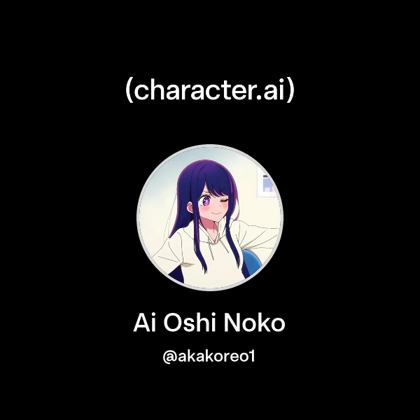 Chat with Ai Oshi Noko | character.ai | AI Chat, Reimagined–Your Words. Your World.