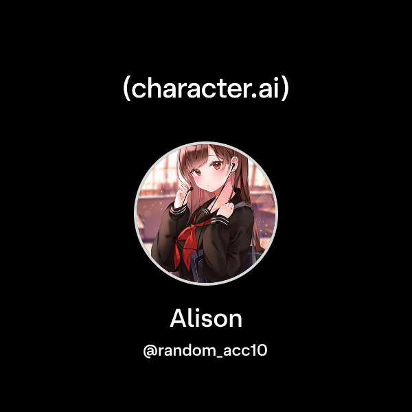 Chat with Alison | character.ai | Personalized AI for every moment of ...